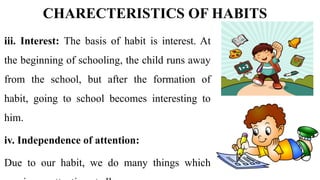Unit VI. 6. 4 A. HABITS , DEFINITION, CHARACTERISTICS, TYPES, HABIT ...
