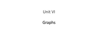 Unit VI - Graphs.ppt