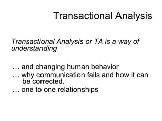 Unit vi transactional analysis | PPT