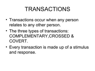 Unit vi transactional analysis | PPT