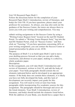 Unit VII Research Paper Draft 3 Follow the directions below for .docx