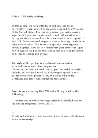 Unit VII Scholarly ActivityIn this course, we have introduced .docx | Technology & Computing