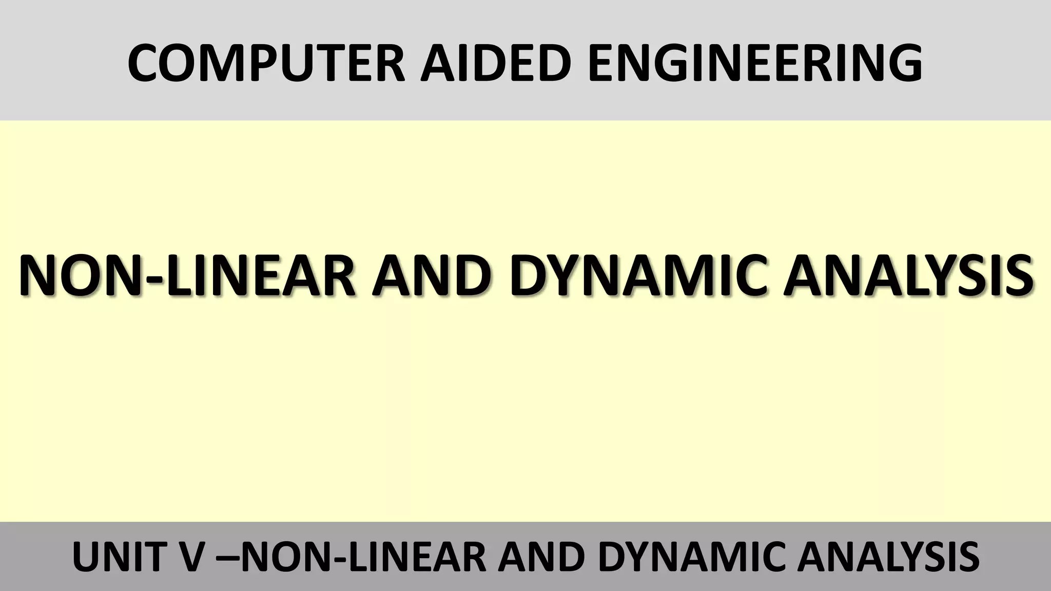 NON-LINEAR AND DYNAMIC ANALYSIS.pptx
