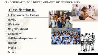 Unit V Personality, Definition, Characteristics, Classifications ...