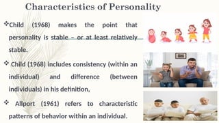 Unit V Personality, Definition, Characteristics, Classifications ...