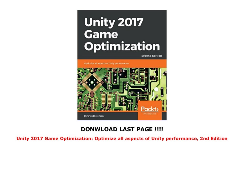 Unity 2017 Game Optimization Optimize All Aspects Of Unity Performan…