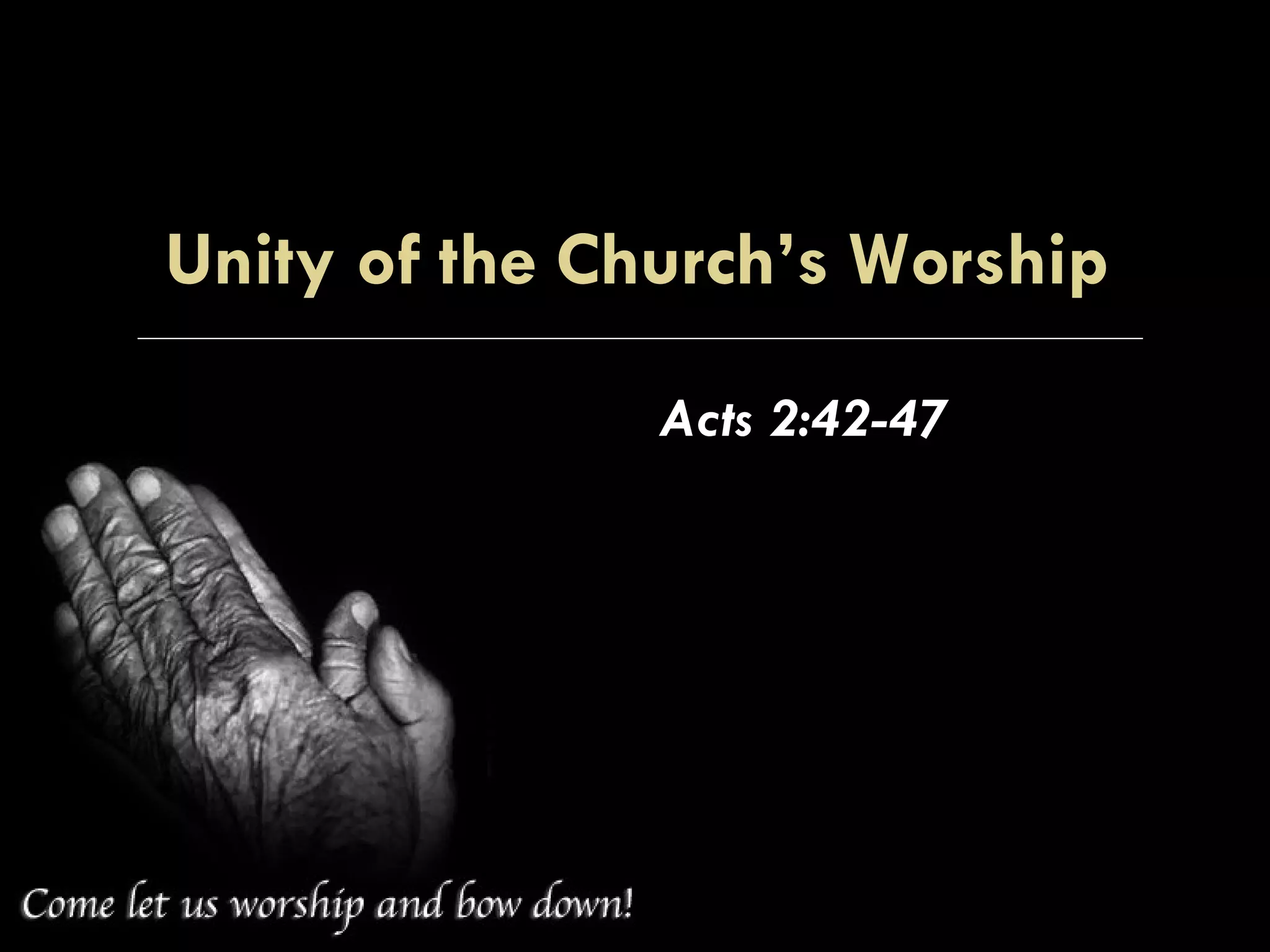 Unity Of The Churchs Worship | PPT