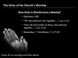 Unity Of The Churchs Worship | PPT