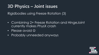 Unite Boston 2015 Physics | PPTX | 3-D Graphics | Computer Software and Applications