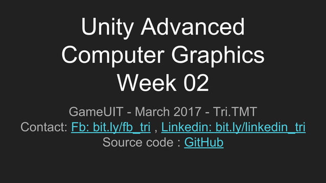 Unity advanced computer graphics week 02 | PPT