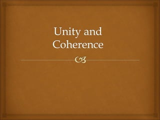 Unity and Coherence Original in English Language.ppt