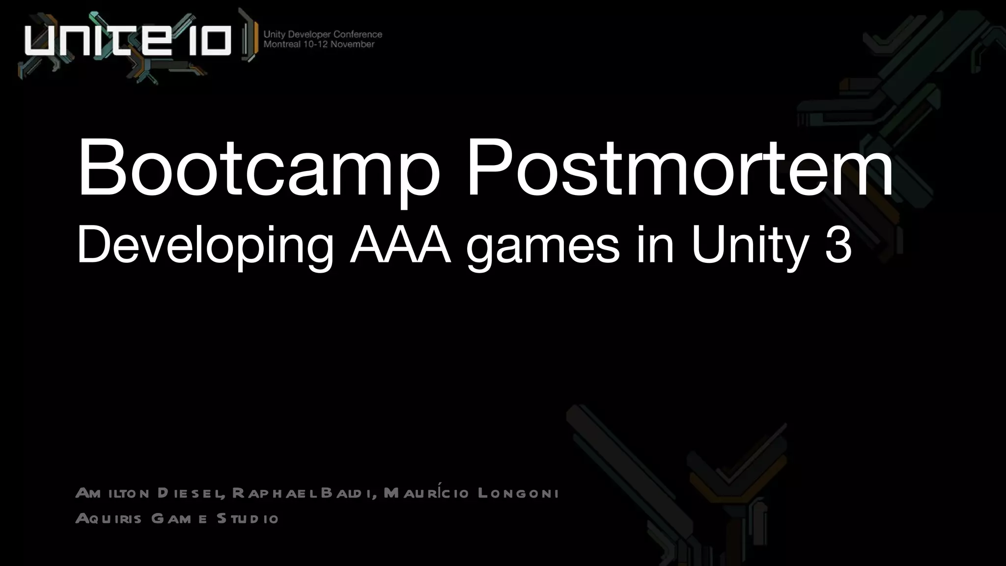 Unity bootcamp post mortem | PPT | Graphics Software | Computer Software and Applications