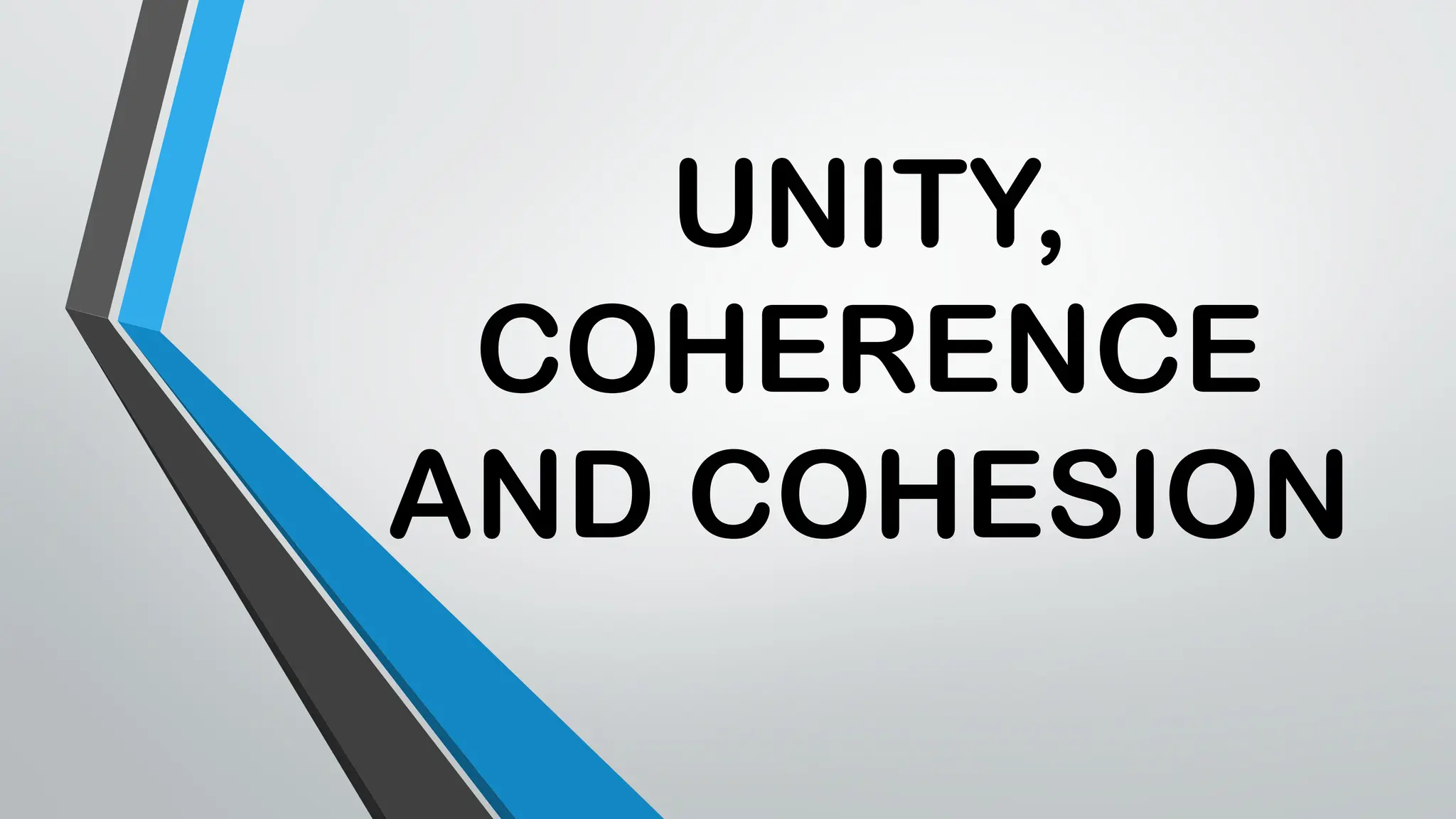 UNITY, COHERENCE AND COHESION ACTIVITY.. | PPTX