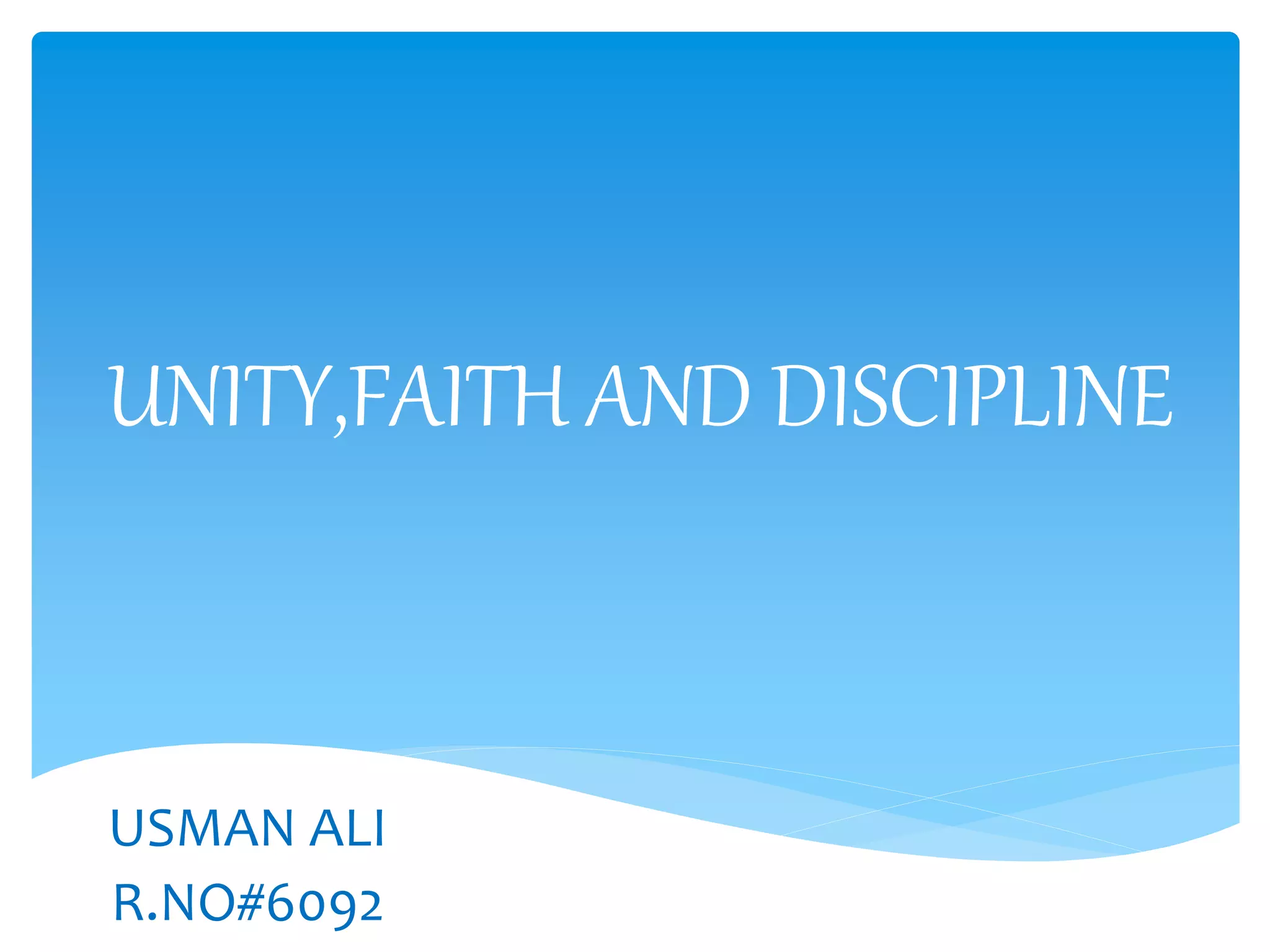 Unity,faith and discipline | PPTX
