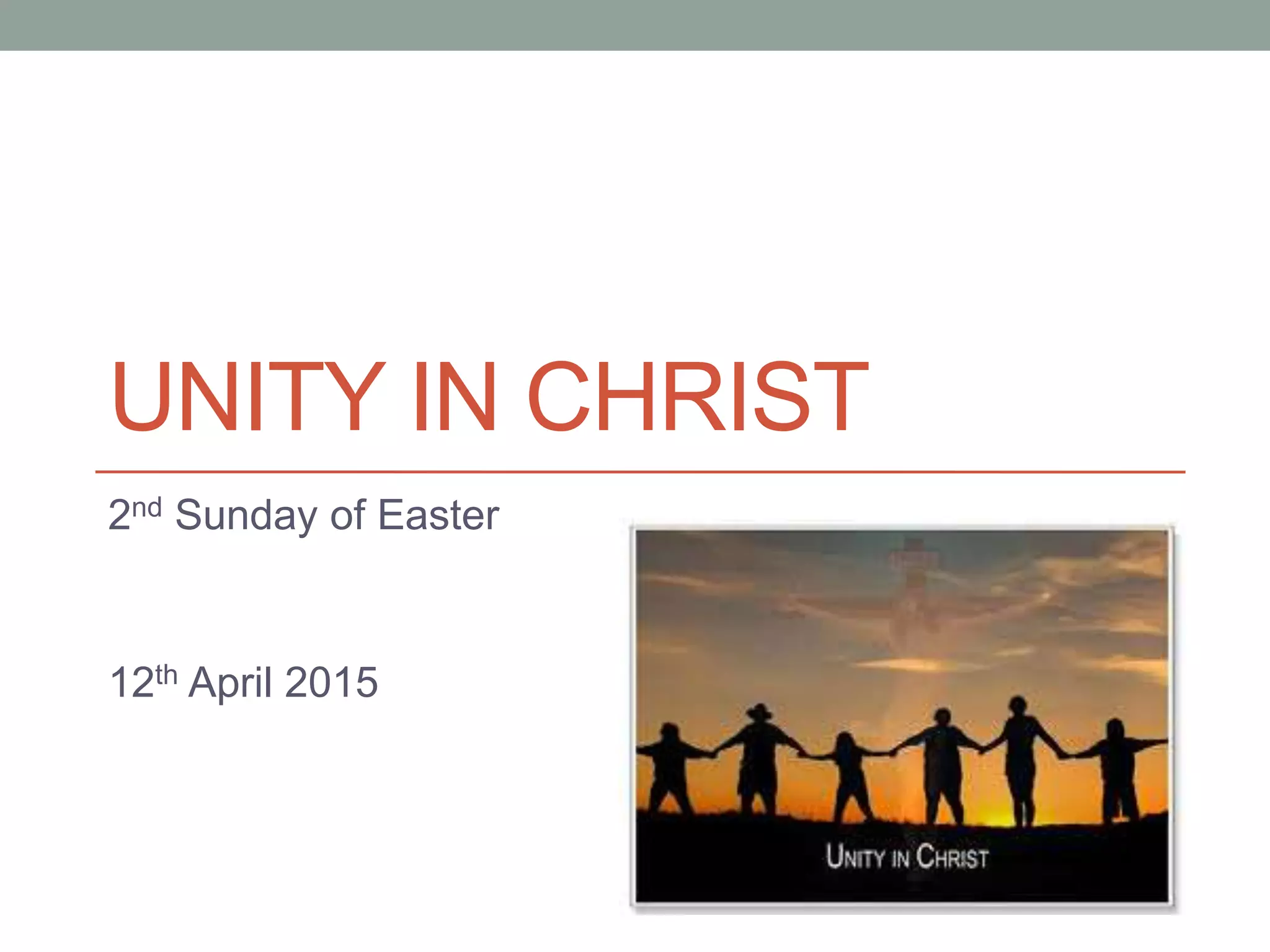 Unity in christ 120415 | PPT