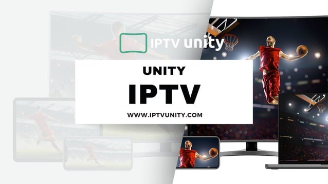unity iptv | PPT