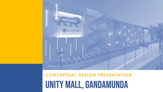 Design Presentation of Unity Mall at Bhubaneswar | PDF