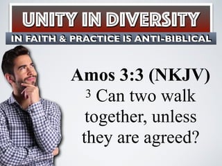 Unity of The Spirit - NOT - Unity In Diversity | PPT