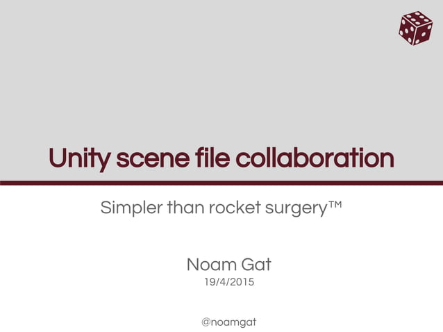 Unity scene file collaboration | PPT