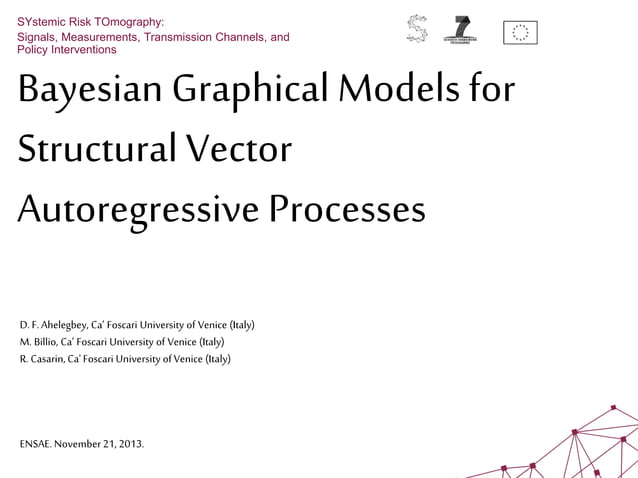Bayesian Graphical Models for Structural Vector Autoregressive Processes - D. F. Ahelegbey, M ...
