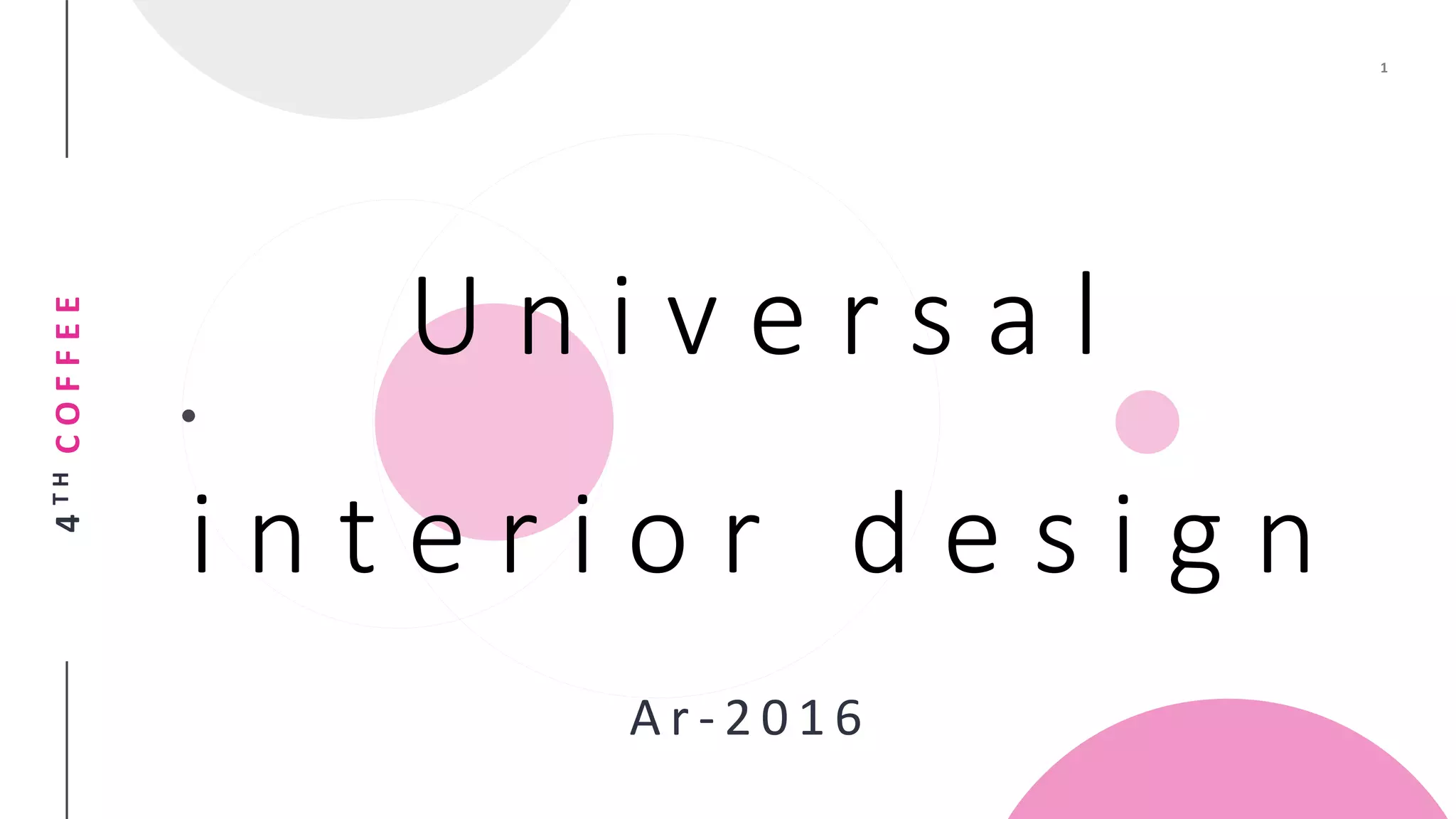 Universal interior design | PPTX