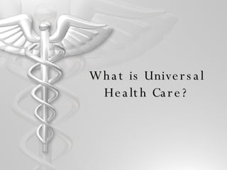 Universal Healthcare | PPT