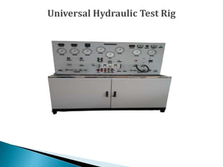 Universal Hydraulic Test Rig | PPTX