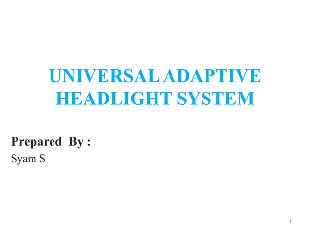 Universal Adaptive Headlight System | PPTX
