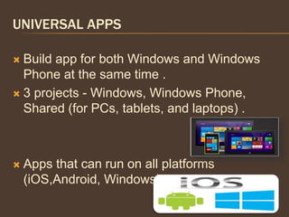 Universal Apps for windows 8.1 | PPT
