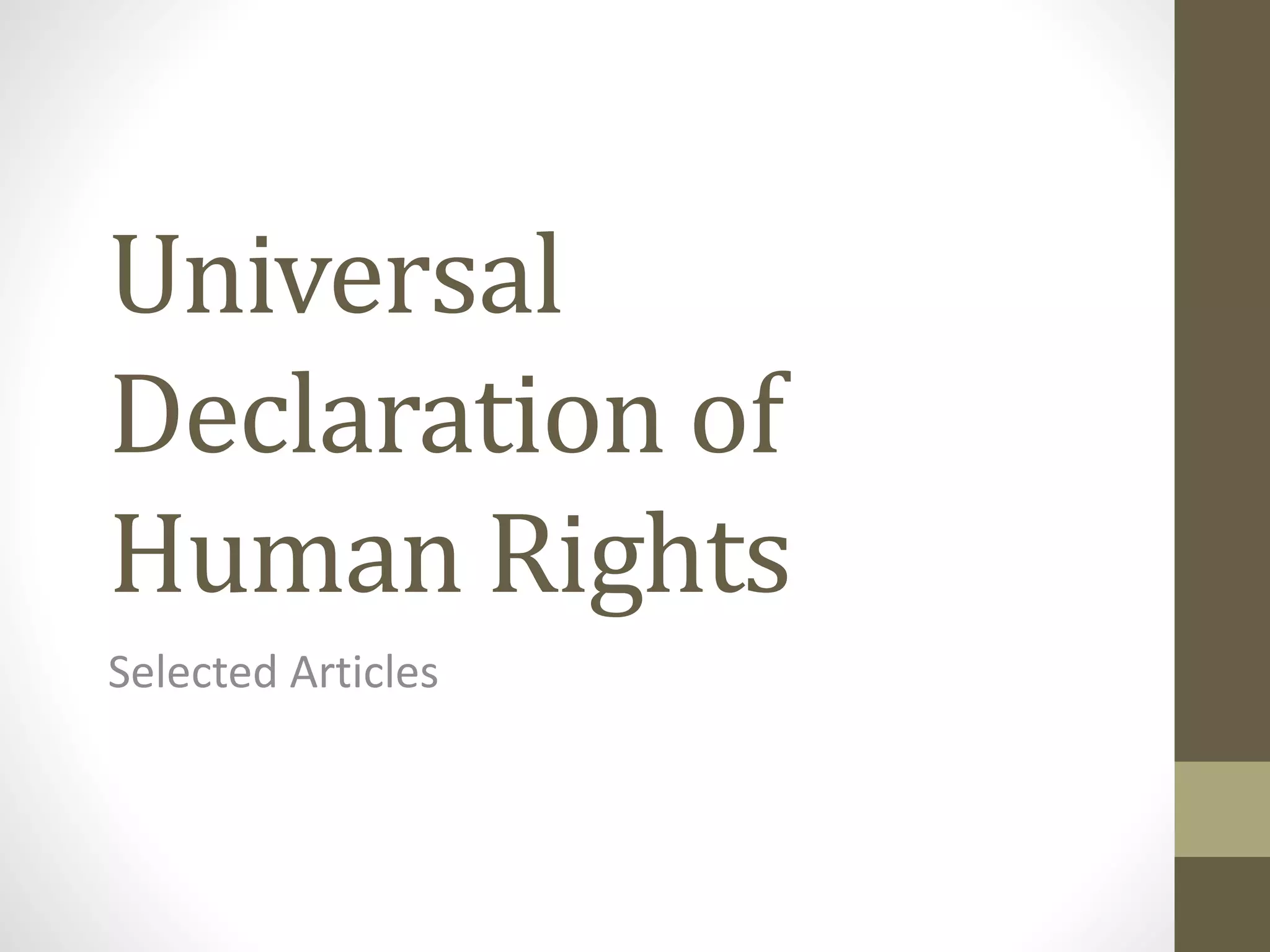 Universal Declaration of Human Rights (Selected Articles) | PPT