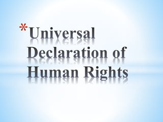 Universal Declaration of Human Rights | PPTX
