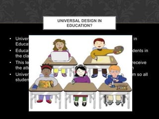 Universal design | PPTX | Special Education | Education