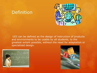 Universal design for learners | PPTX | Special Education | Education