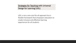 Universal Design for Learning (Inclusive Education)(UDL).pptx