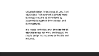 Universal Design for Learning (Inclusive Education)(UDL).pptx