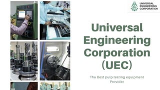 Top Manufacturer Of Engineering Products UEC | PPT