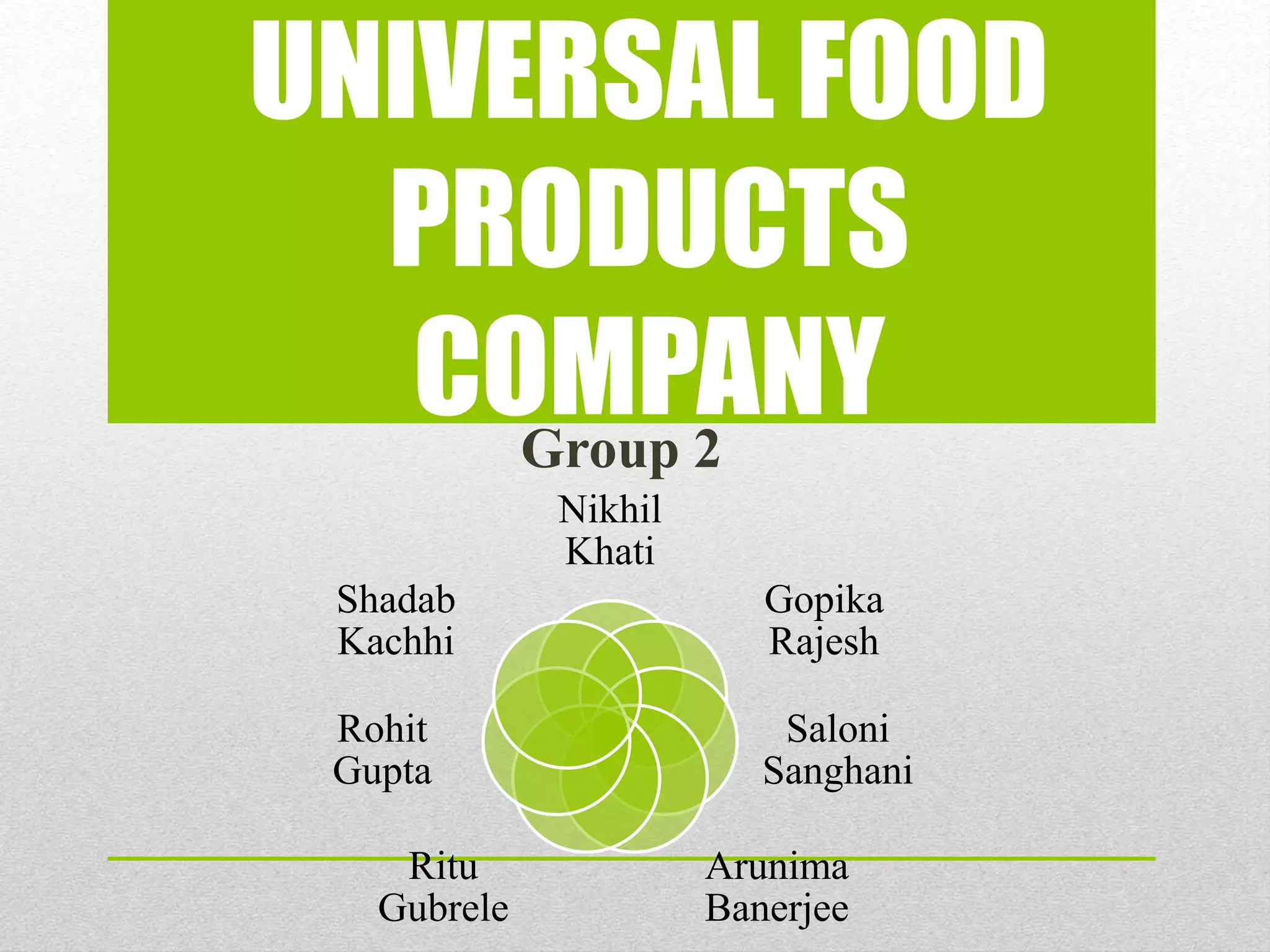 Universal food products company case study | PPTX