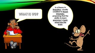 Universal grammar | PPTX
