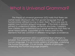 Universal grammar a reflection | PPTX