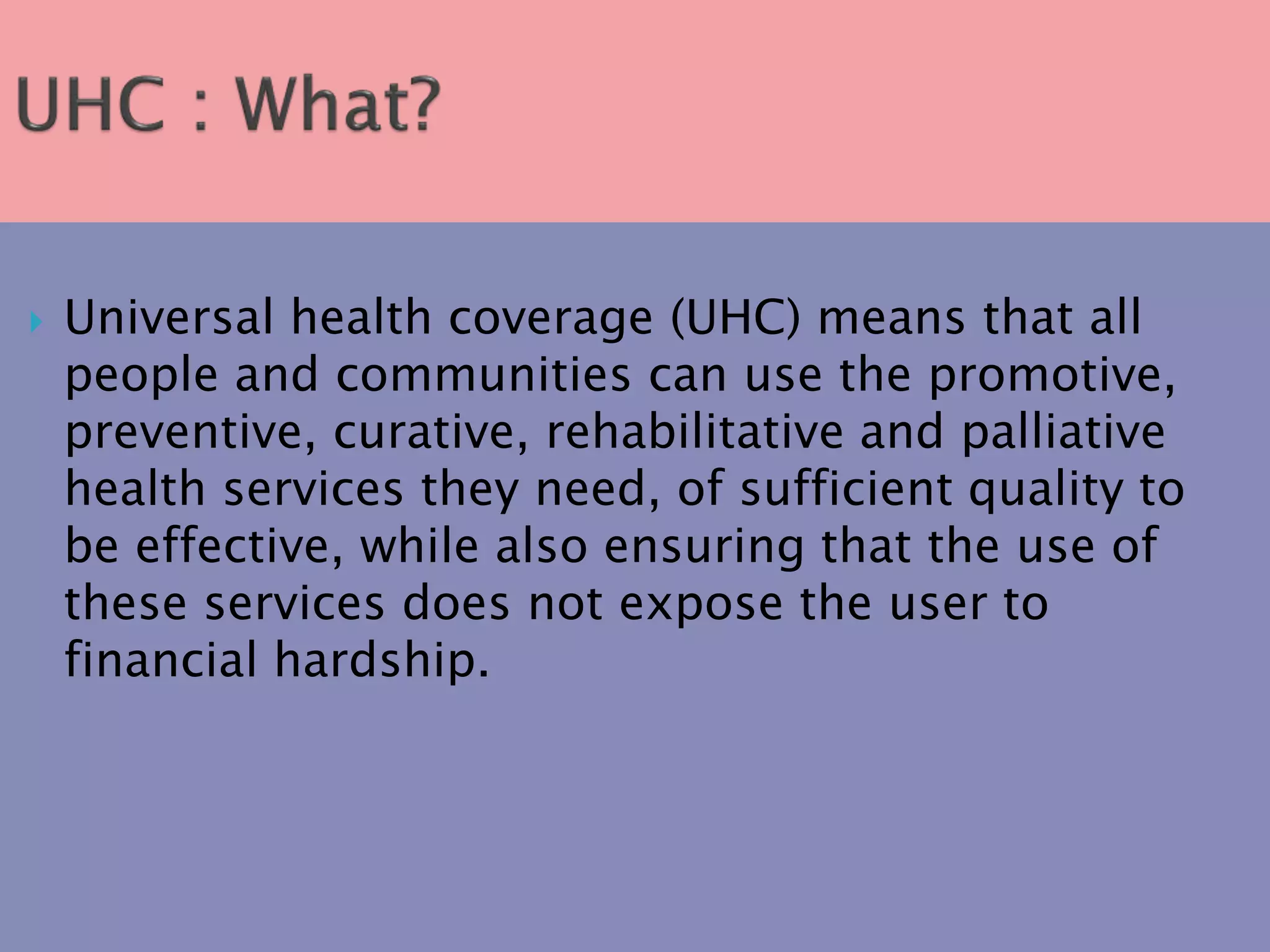 Universal health coverage final | PPTX