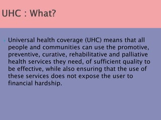 Universal health coverage final | PPTX
