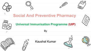 Social And Preventive Pharmacy: India's Universal Immunisation ...