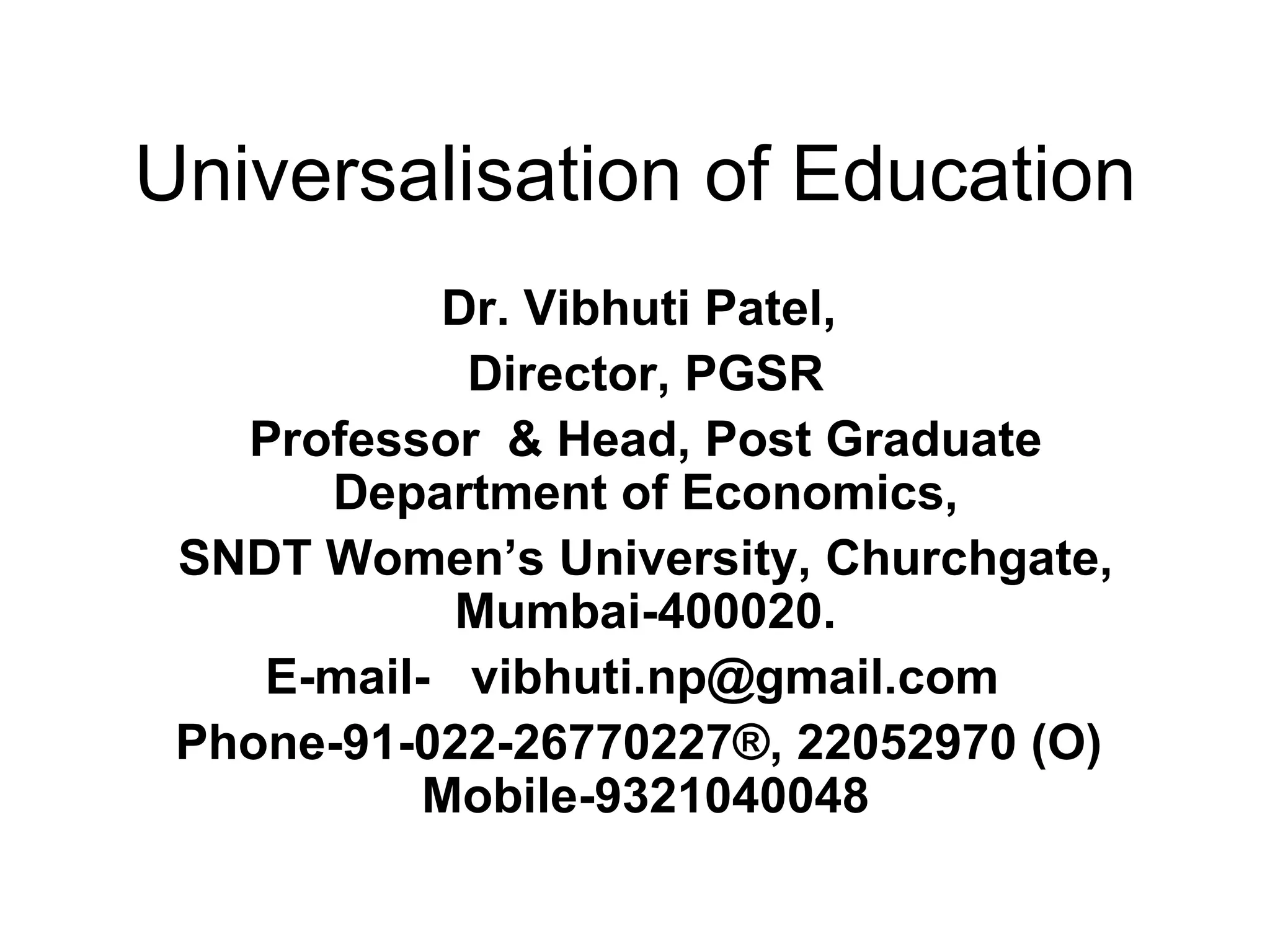 Universalisation of education sophia college, 3 3-08 | PPT