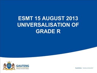 Universalisation of grade r | PPT | Daycare and Pre-School | Parenting