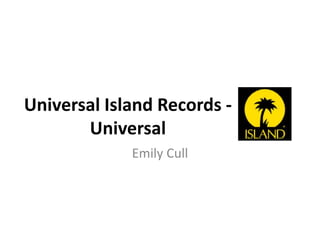 Universal island records universal | PPTX | Reggae | Music