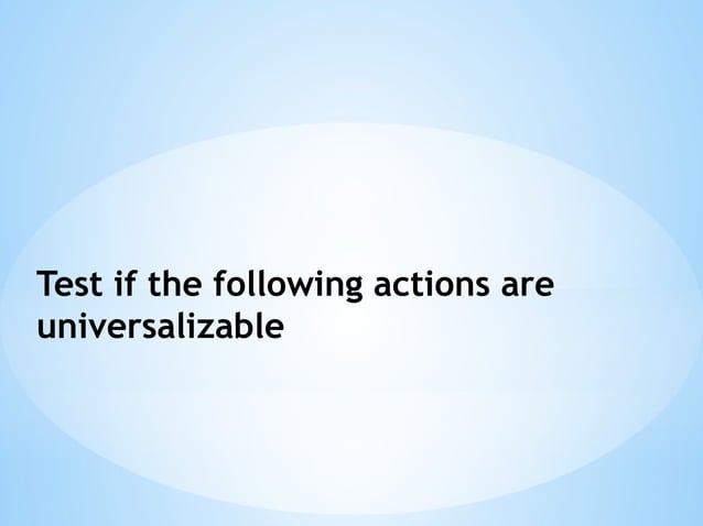 Universalizability-Test.ppsdahfbdsfkjsafjgsajfgahdfgyegwfutx | PPTX