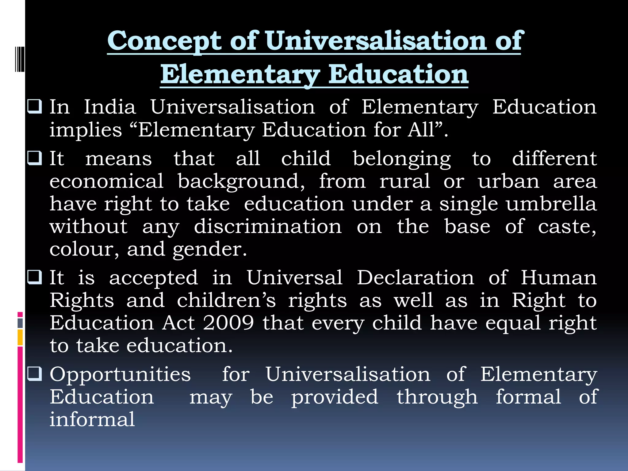 Universalization of elementary education | PPTX