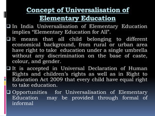 Universalization of elementary education | PPTX