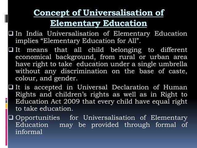 Universalization of elementary education | PPTX | Primary Education | Education