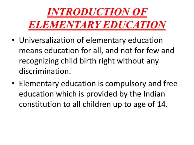 Universalization of elementary education | PPTX | Debated Sensitive ...